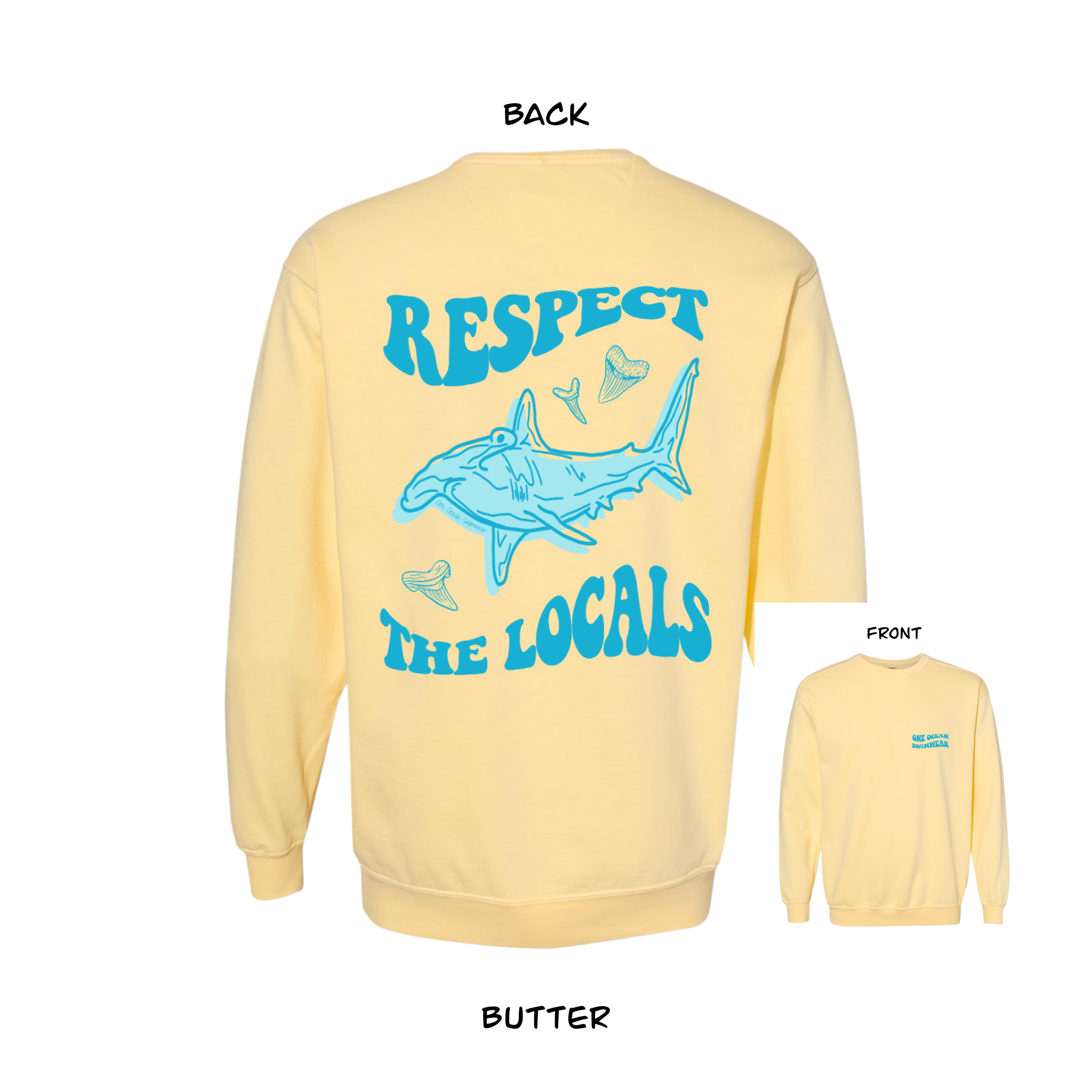 Respect The Locals Sweatshirt – One Ocean Swimwear